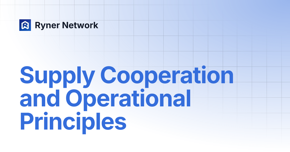 Supply Cooperation and Operational Principles | Ryner Network